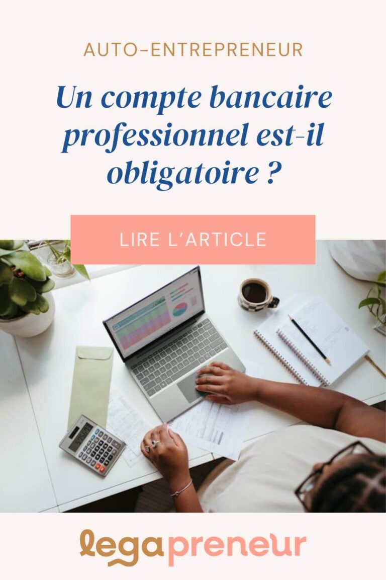 Un compte bancaire professionnel est-il obligatoire en auto-entreprise ? - legapreneur.fr